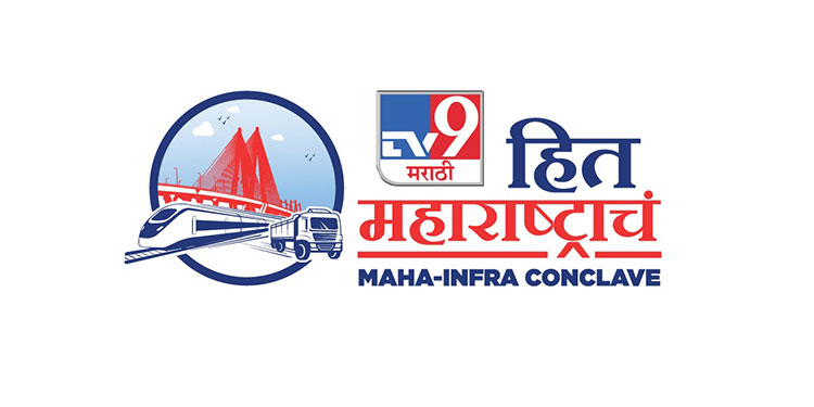 TV9 Marathi set to host the inaugural ‘Maha-Infra Conclave’ on 22nd ...
