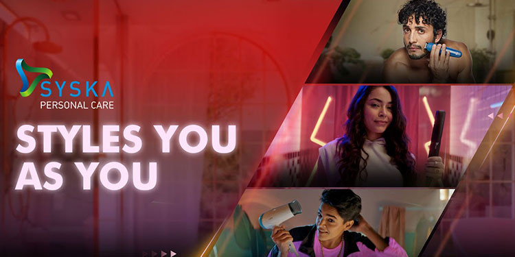 Syska PCA launches ‘Syska styles you, as you' campaign for millennial ...