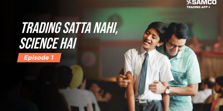 Samco Securities' series aims to start a conversation on 'Stock Trading Satta Nahi, Science Hai'